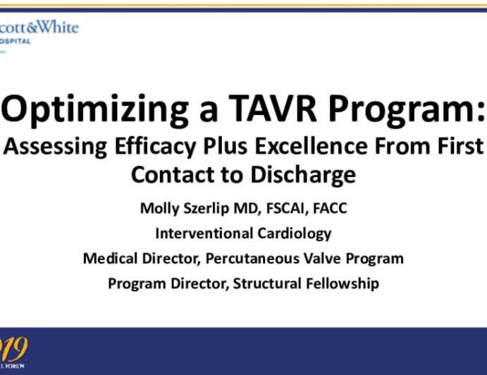 Optimizing a TAVR Program:Assessing Efficacy Plus Excellence From First Contact to Discharge ...